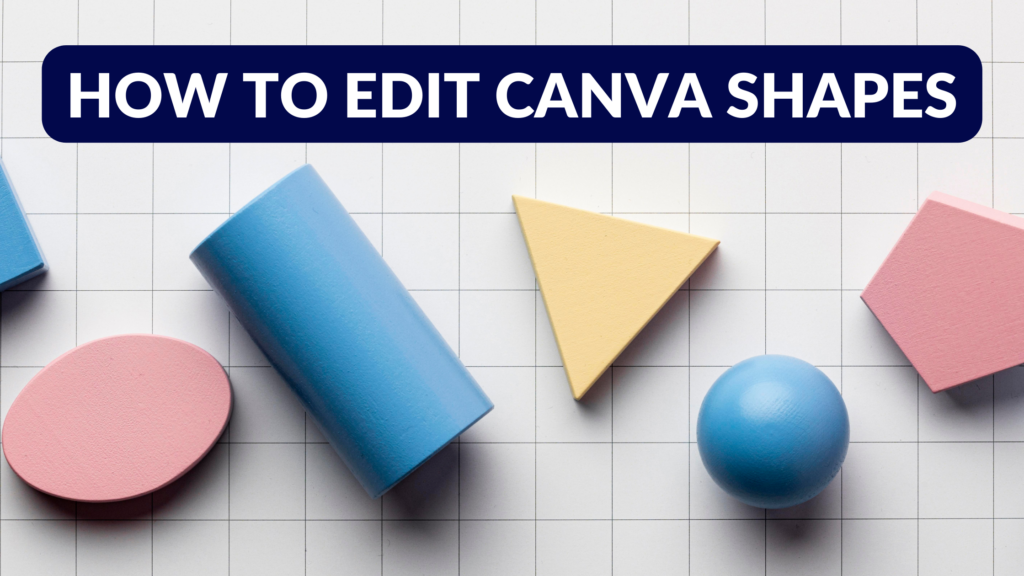How to Edit Shapes in Canva - Template Fonts How to Edit Shapes in Canva - Template Fonts