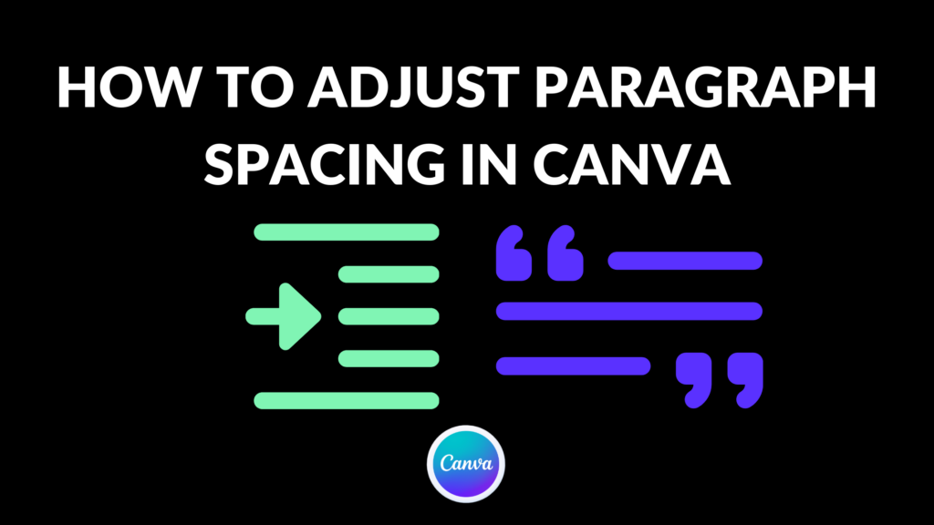 How to Adjust Paragraph Spacing in Canva - Template Fonts How to Adjust Paragraph Spacing in Canva - Template Fonts